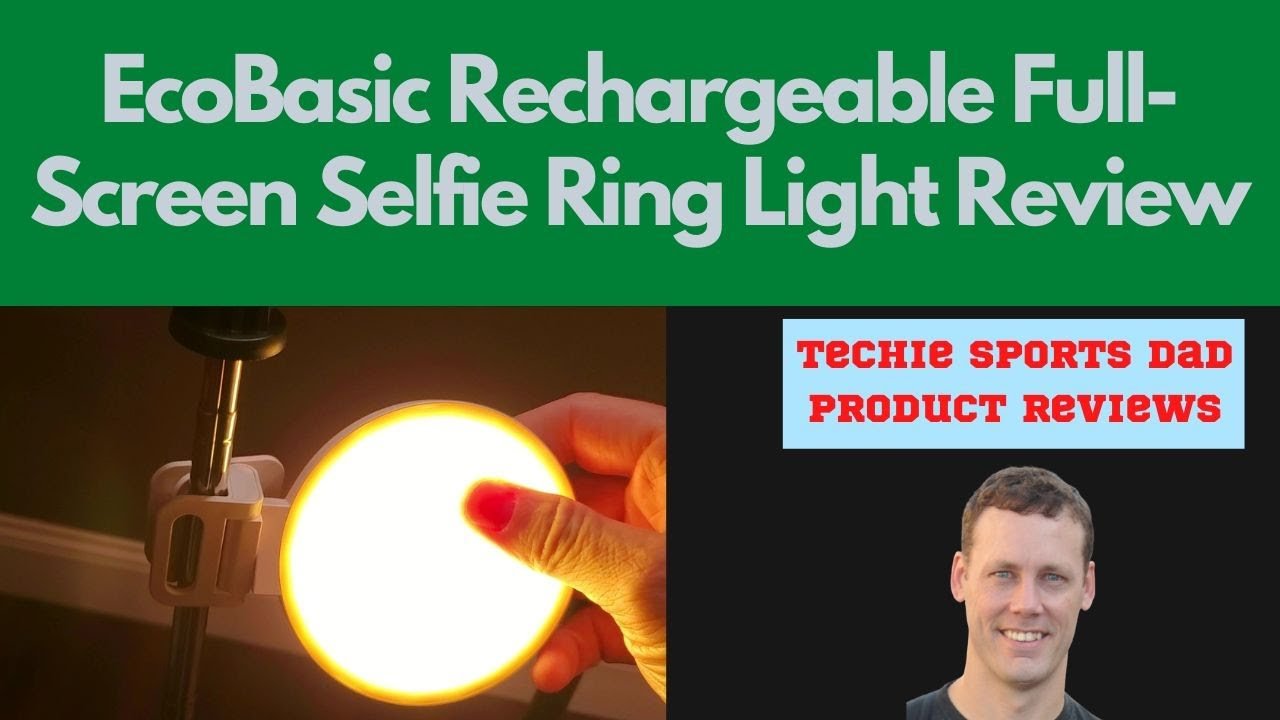 EcoBasic Rechargeable Full Screen Selfie Ring Light Review | Illuminate ...